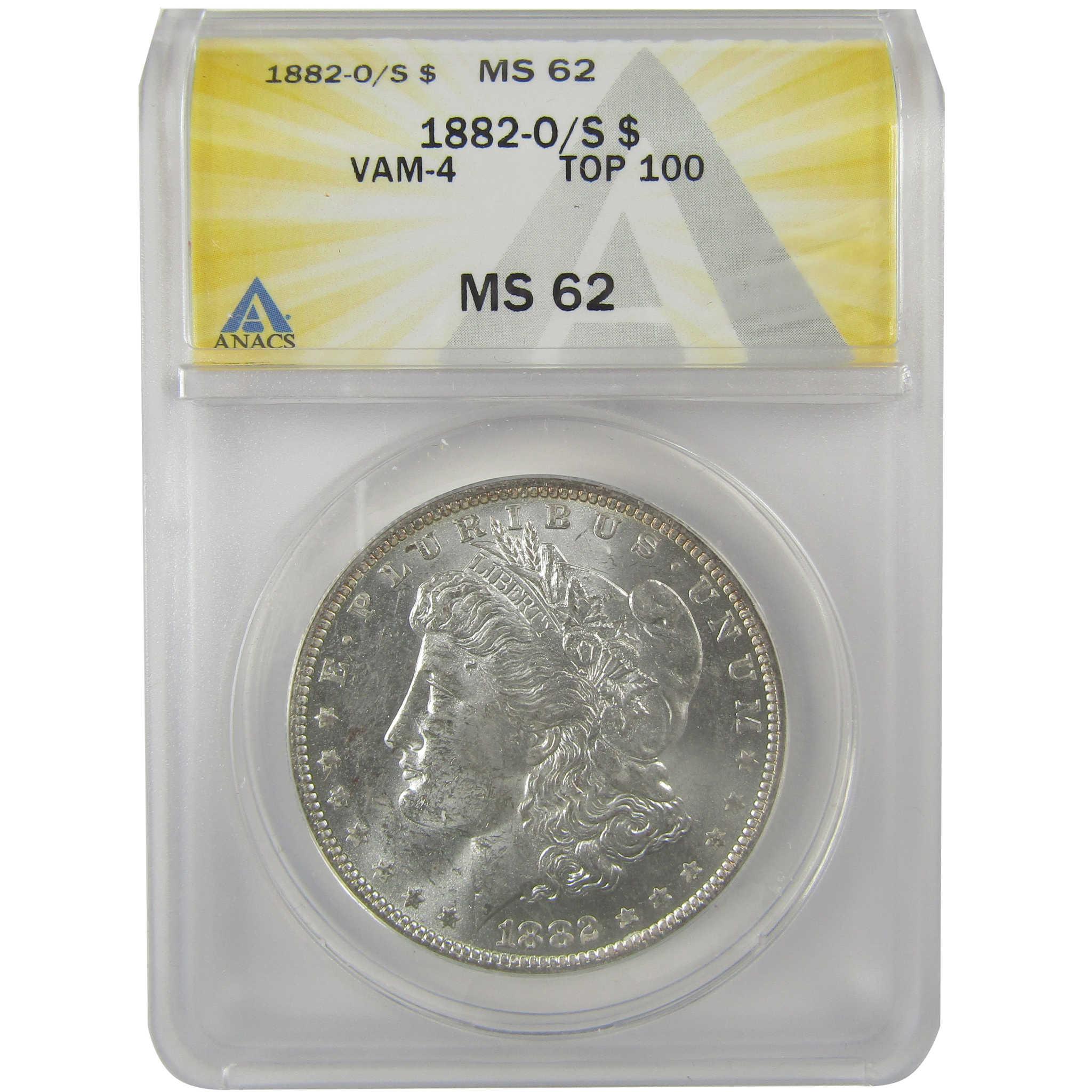 1882 O/S VAM-4 Recessed Top 100 Morgan Dollar MS 62 ANACS SKU:I21950