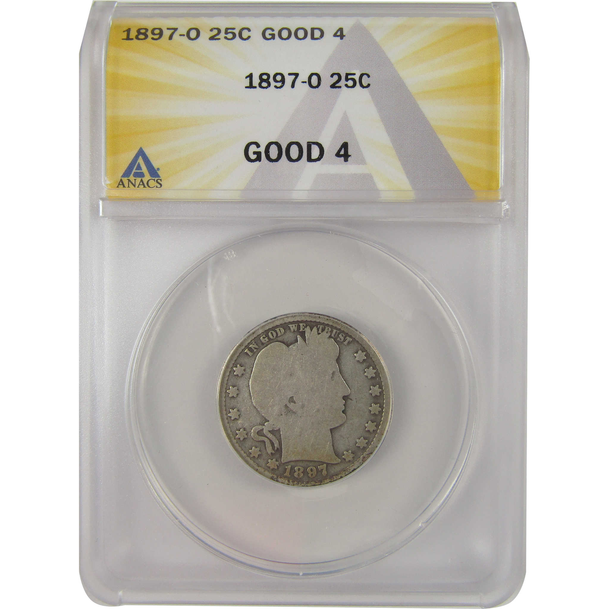 1897 O Barber Quarter G 4 ANACS Silver 25c Coin SKU:I20221